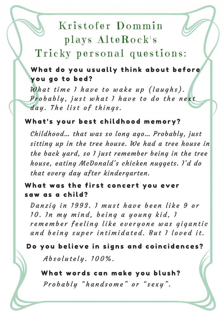 Kristofer Dommin plays AlteRock's interview game: "Tricky personal ...